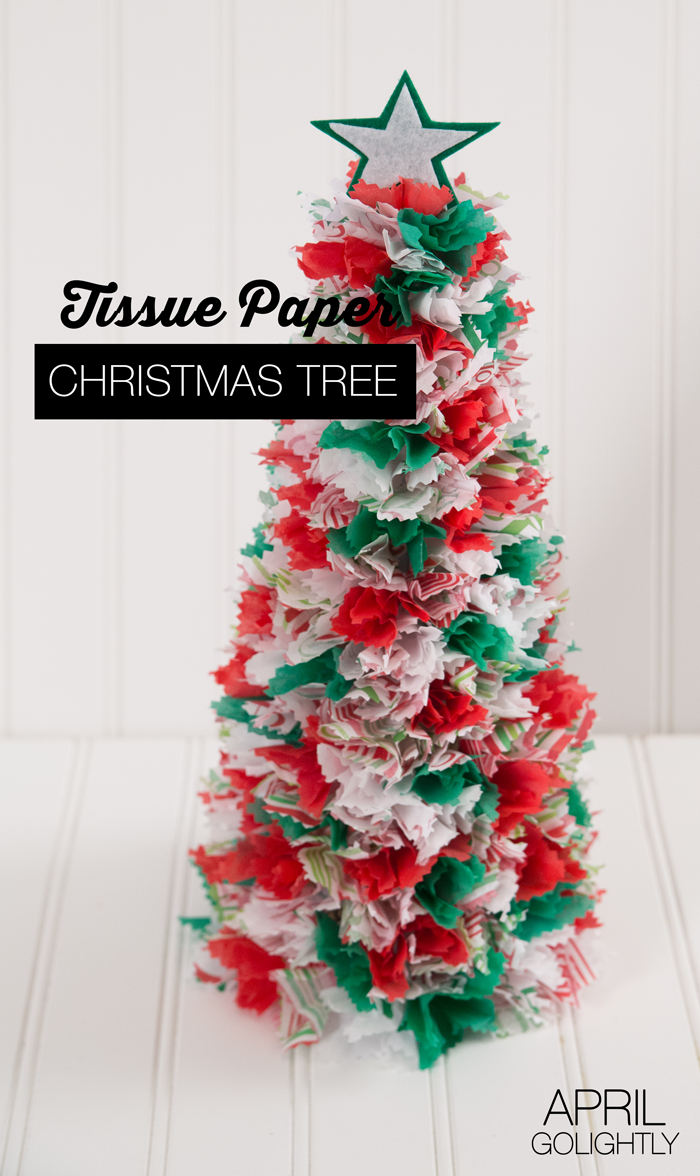 Tissue Paper Christmas Trees April Golightly Tissue Paper Christmas Trees April Golightly