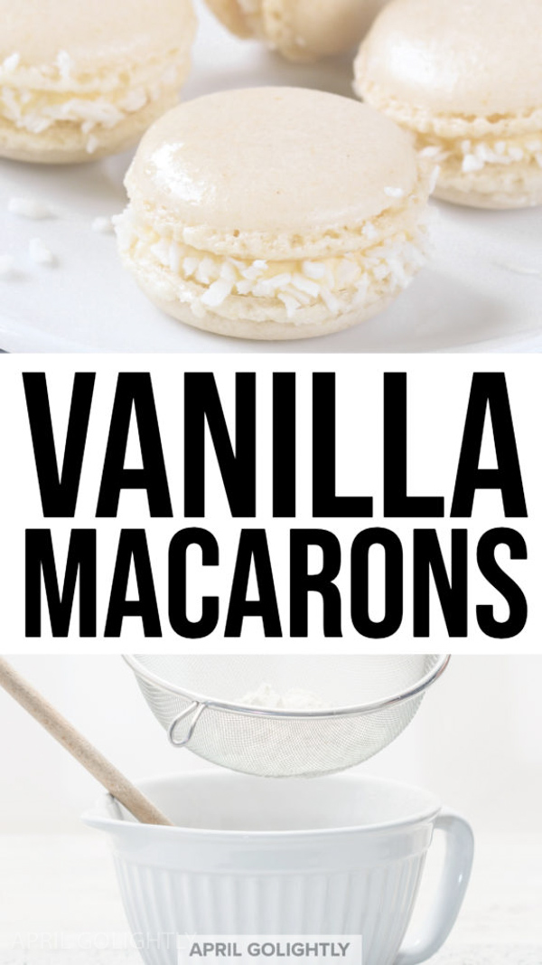 Vanilla Macarons Recipe - Easy French Macarons You Can Make